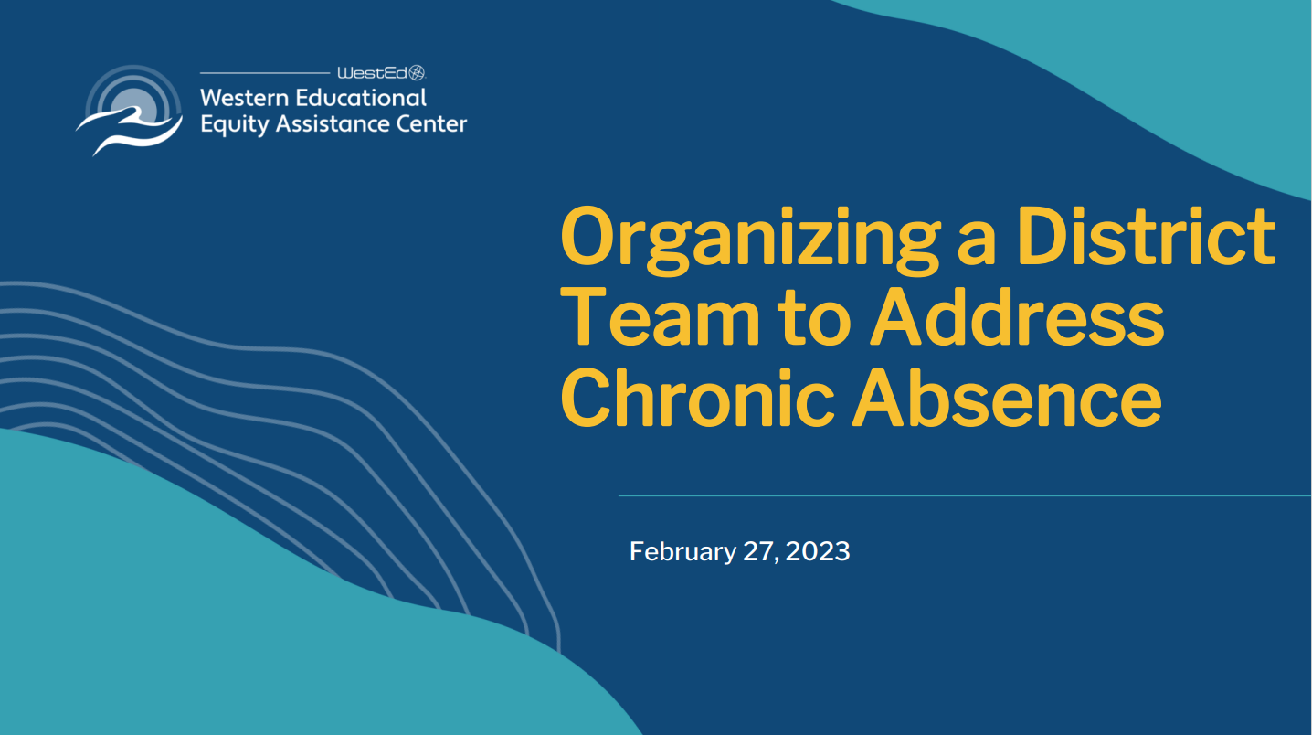 Chronic Absence Session 2 Organizing A District Team To Address